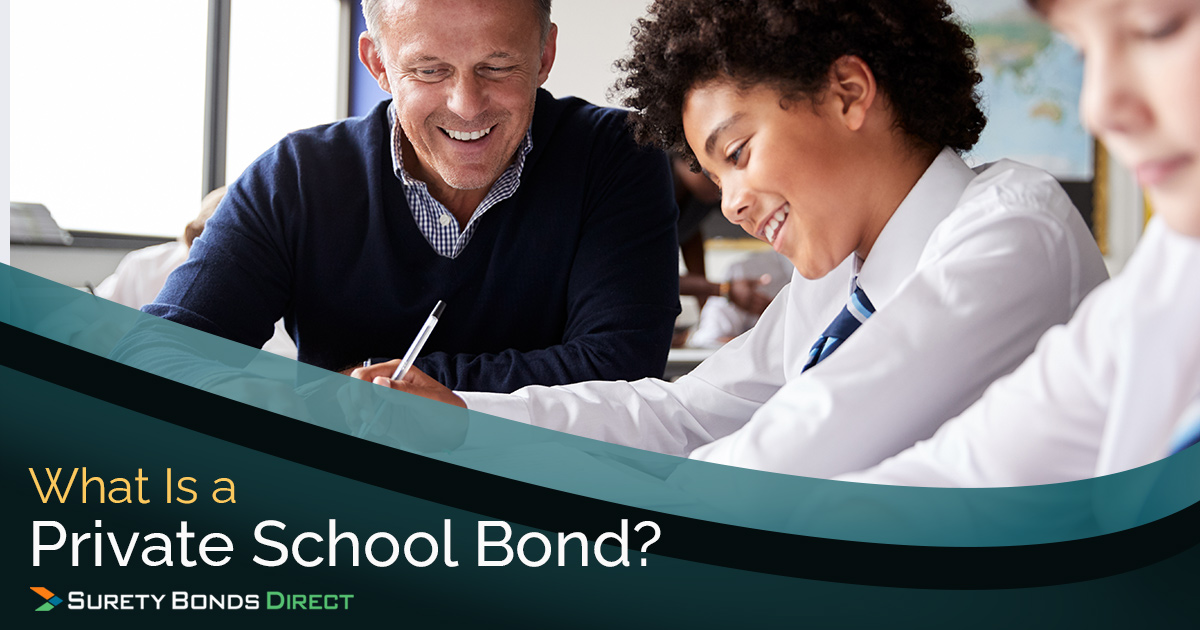 Understanding Private School Surety Bonds | Surety Bonds Direct