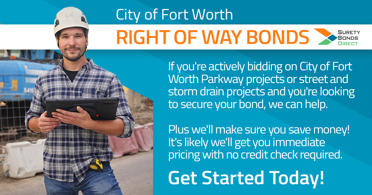 The City of Forth Worth Right of Way Contractor Bond Requirements