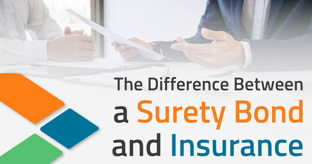 The Difference Between a Surety Bond and Insurance